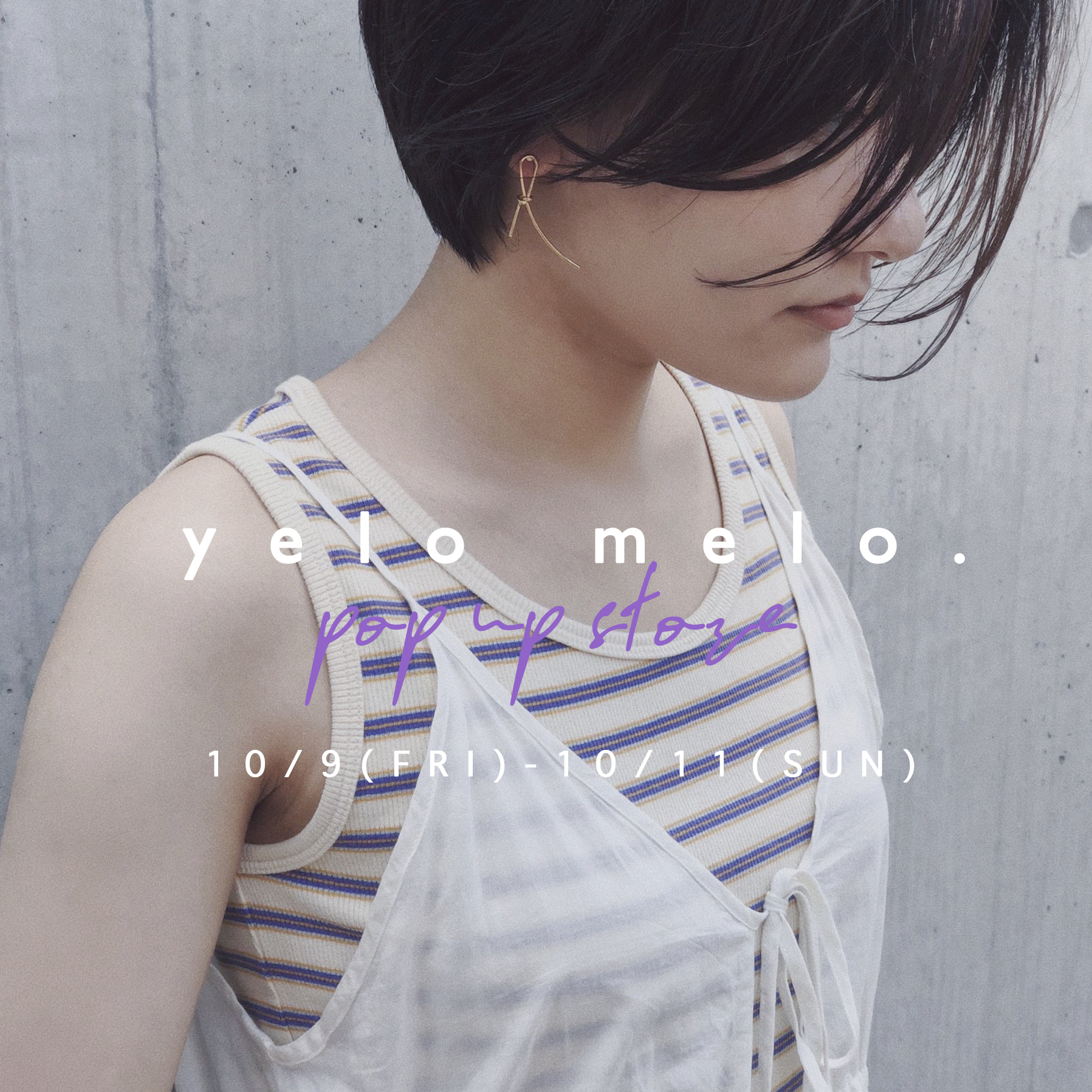 yelo melo. POP UP SHOP | イベント | 六本松 蔦屋書店 | 蔦屋書店を中核とした生活提案型商業施設